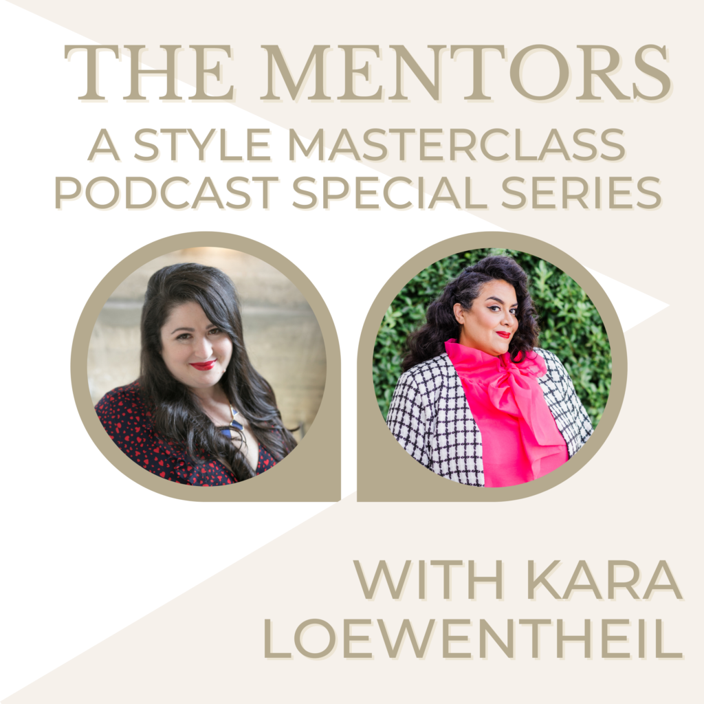 Episode 202: The Mentors: A Style Masterclass Podcast Special Series ...